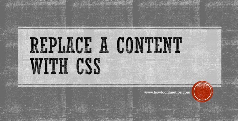 How To Replace A Content With Css How To Online Tips